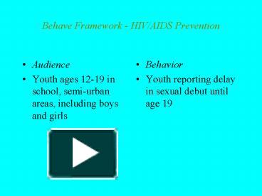 Behave Framework HIVAIDS Prevention presentation | free to view