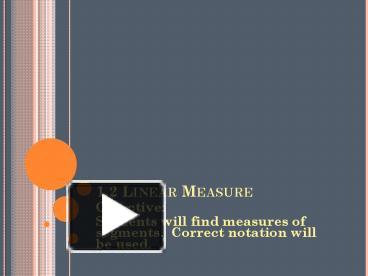 1'2 Linear Measure presentation | free to view