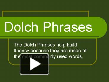 Dolch Phrases presentation | free to view