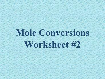 Mole Conversions Worksheet presentation | free to view