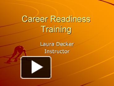 Career Readiness Training presentation | free to view