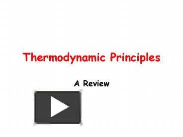 PPT – Thermodynamic Principles PowerPoint presentation | free to view ...