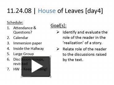 11'24'08 House of Leaves day4 presentation | free to view