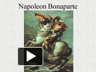 Napoleon Bonaparte presentation | free to view