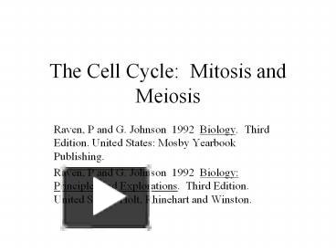 PPT – The Cell Cycle: Mitosis and Meiosis PowerPoint presentation ...