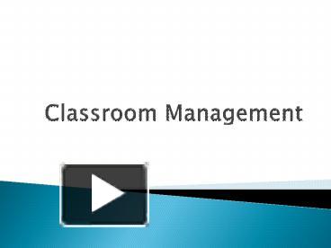 PPT – Classroom Management PowerPoint presentation | free to view - id ...