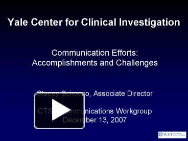 PPT – Yale Center for Clinical Investigation PowerPoint presentation | free to view - id: 23c7c9 ...