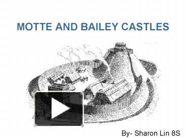 MOTTE AND BAILEY CASTLES presentation | free to view