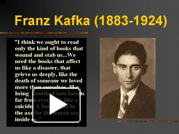 Franz Kafka 18831924 presentation | free to view