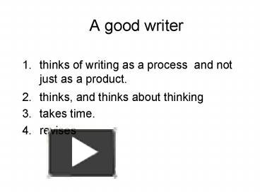 PPT – A good writer PowerPoint presentation | free to view - id: 23dd4f ...