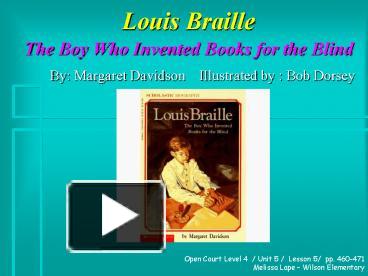 PPT – Louis Braille The Boy Who Invented Books for the Blind PowerPoint ...