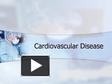 Cardiovascular Disease presentation | free to view