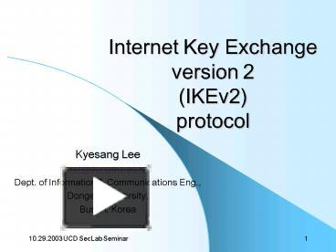Internet Key Exchange version 2 IKEv2 protocol presentation | free to view
