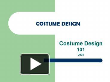 PPT – COSTUME DESIGN PowerPoint presentation | free to view - id: 23ec1 ...