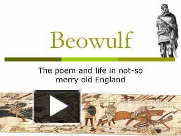 PPT – Beowulf PowerPoint presentation | free to view - id: 23fb1d-NTYyN