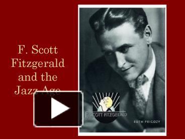 F' Scott Fitzgerald and the Jazz Age presentation | free to view