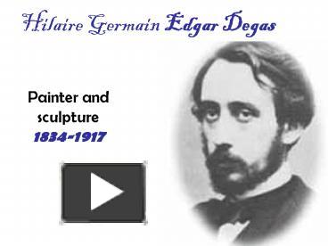 PPT – degas PowerPoint presentation | free to view - id: 23ff51-ZDc1Z