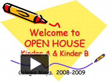 PPT – Welcome to OPEN HOUSE Kinder A PowerPoint presentation | free to ...