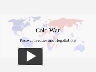 PPT – Cold War PowerPoint presentation | free to view - id: 240dd4-M2RkM
