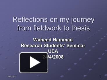 Reflections on my journey from fieldwork to thesis presentation | free to view