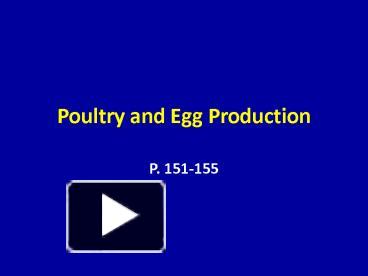 Poultry and Egg Production presentation | free to view