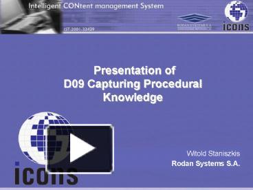 PPT – Presentation of D09 Capturing Procedural Knowledge PowerPoint presentation | free to view ...