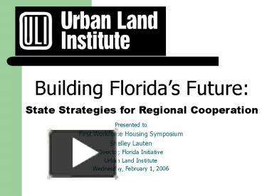 PPT – Building Floridas Future: State Strategies for Regional ...