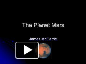 The Planet Mars presentation | free to view