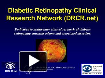 Diabetic Retinopathy Clinical Research Network (DRCR.net) presentation ...