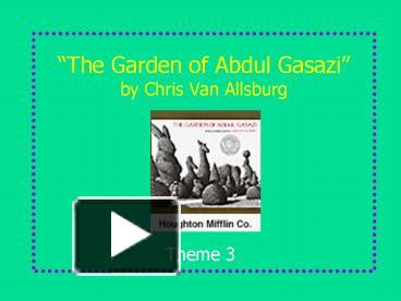 The Garden of Abdul Gasazi by Chris Van Allsburg presentation | free to ...