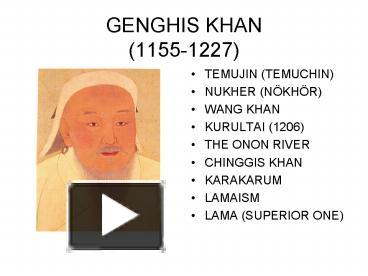 GENGHIS KHAN 11551227 presentation | free to view