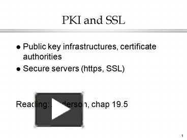 PPT – PKI and SSL PowerPoint presentation | free to view - id: 244b4-M2EwN