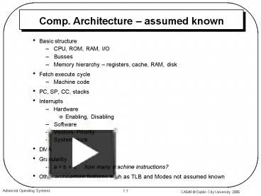 PPT – Comp. Architecture assumed known PowerPoint presentation | free to view - id: 244d1-YjFmM