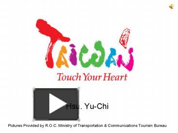 PPT – Hsu' YuChi PowerPoint presentation | free to view - id: 2451c4-ZDc1Z