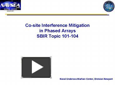 PPT – Cosite Interference Mitigation in Phased Arrays SBIR Topic 101104 PowerPoint presentation ...