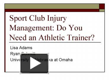 PPT – Sport Club Injury Management: Do You Need an Athletic Trainer ...