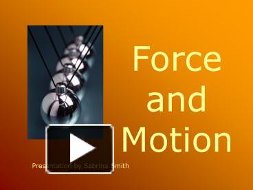 PPT – Force and Motion PowerPoint presentation | free to view - id ...