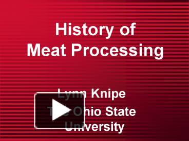 History of Meat Processing presentation | free to view