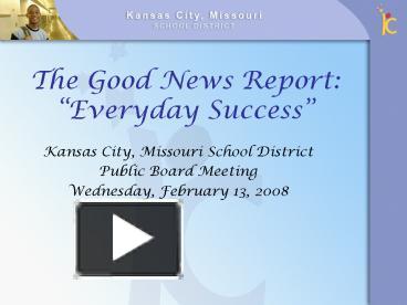 The Good News Report: Everyday Success presentation | free to view