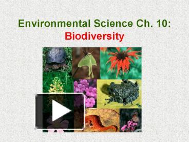 Environmental Science Ch' 10: Biodiversity presentation | free to view