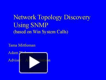 PPT – Network Topology Discovery PowerPoint presentation | free to view - id: 24773f-ZDc1Z