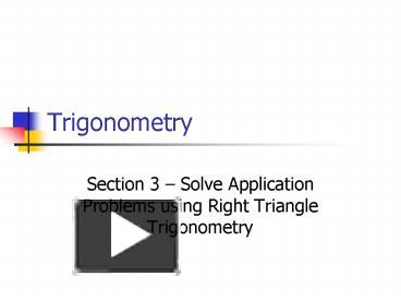 PPT – Trigonometry PowerPoint presentation | free to view - id: 24797-MmM3Y