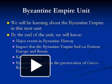 Byzantine Empire Unit presentation | free to view