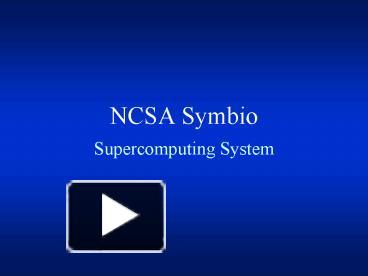 NCSA Symbio presentation | free to view