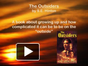 The Outsiders by S.E. Hinton presentation | free to view