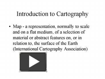 PPT – Introduction to Cartography PowerPoint presentation | free to ...