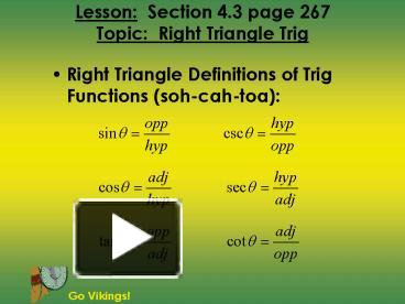 PPT – Lesson: Section 4'3 page 267 Topic: Right Triangle Trig ...