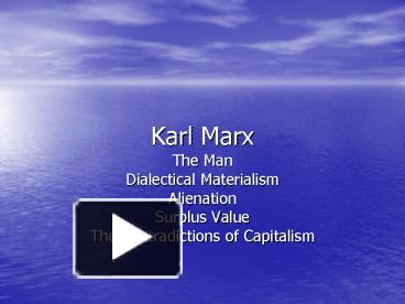 PPT – Karl Marx PowerPoint presentation | free to view - id: 24b5e9-NzZhZ