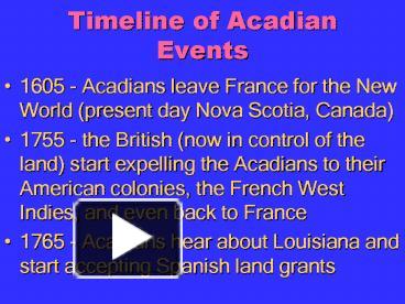 PPT – Timeline of Acadian Events PowerPoint presentation | free to view ...