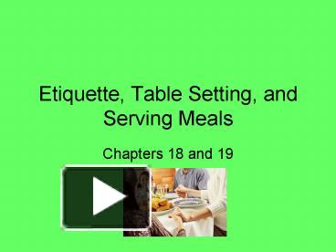 PPT – Etiquette, Table Setting, and Serving Meals PowerPoint ...